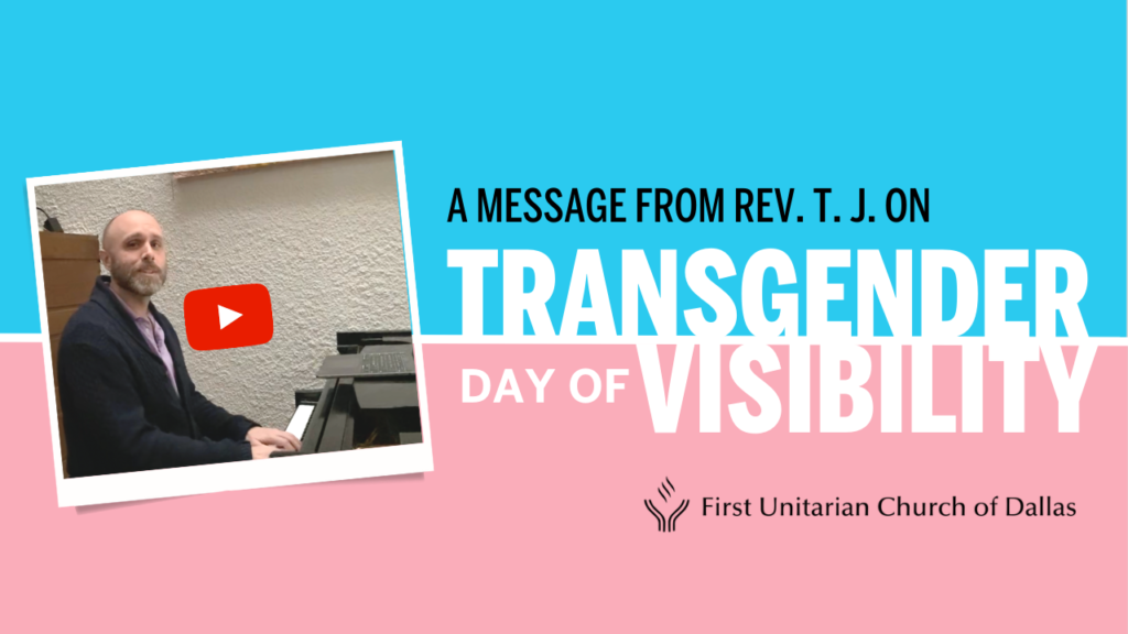 Transgender Day of Visibility - A Message from Rev. T. J. - First ...