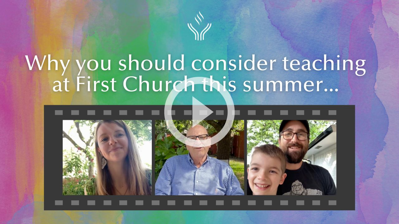Why you should consider teaching at First Church this summer... - First ...