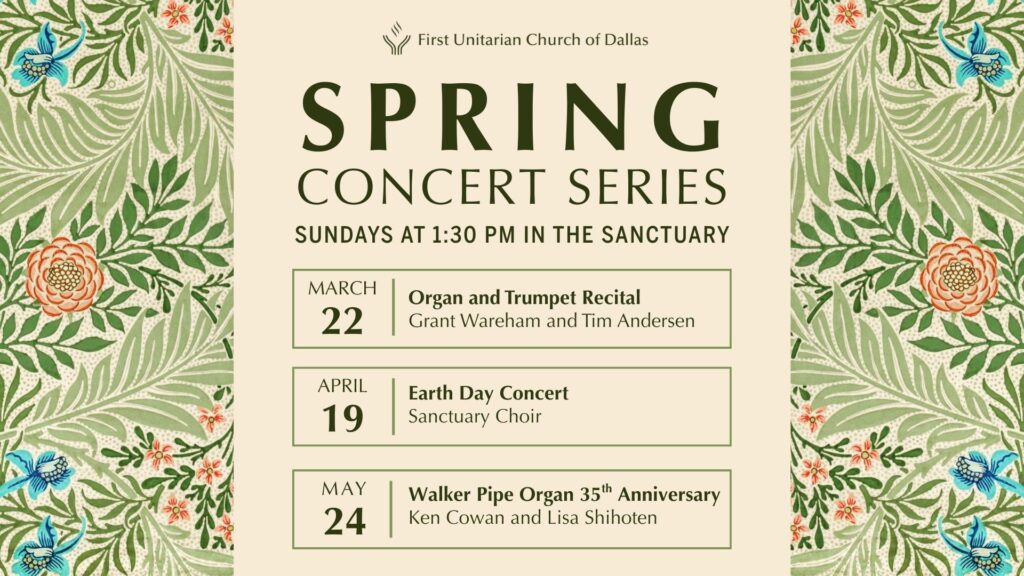 Save the Date: Spring Concert Series - First Unitarian Church of Dallas